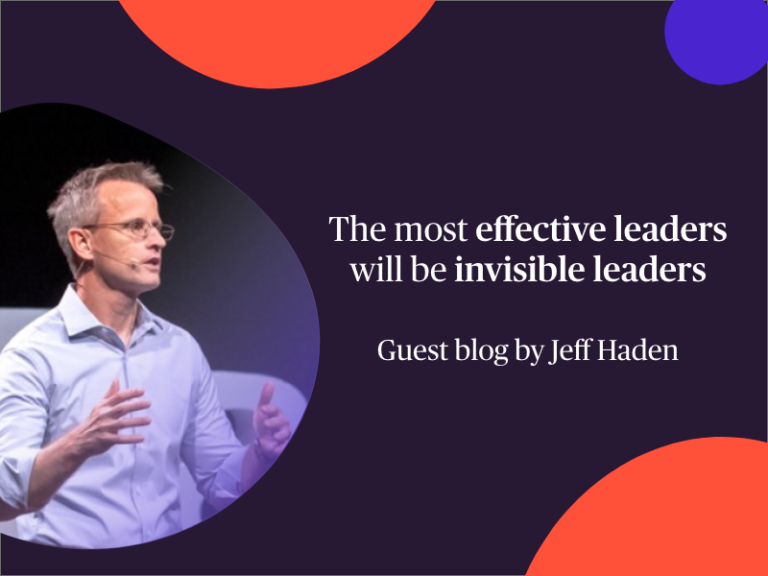 The most effective leaders will be invisible leaders - Moneypenny ...