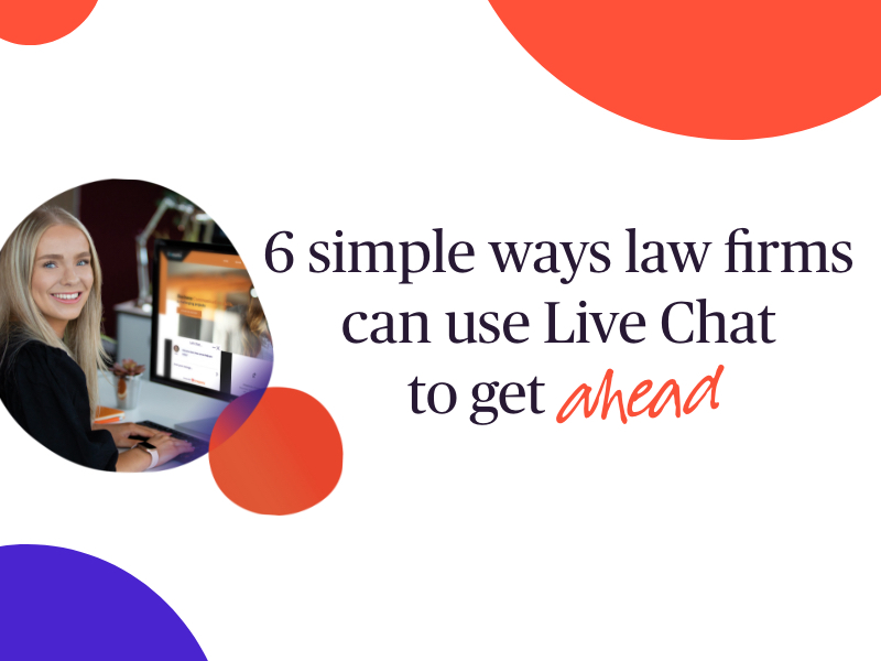 6 simple ways law firms can use Live Chat - Moneypenny | Resources