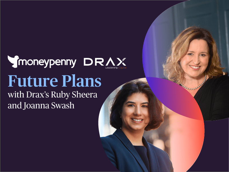 Future Plans with Drax's Ruby Sheera and Joanna Swash - Moneypenny ...